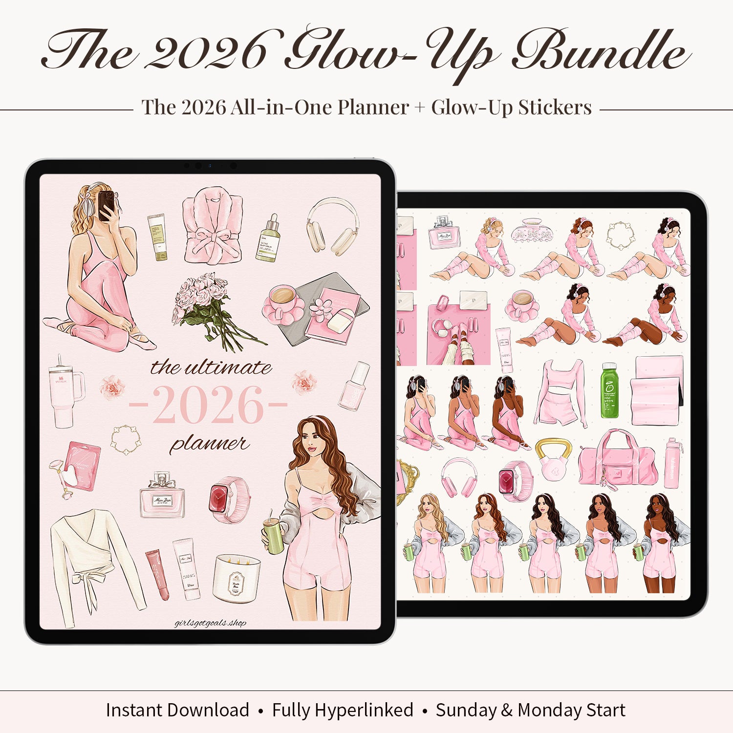 2026 Glow Up Planner Bundle + Hand-Drawn Stickers | Girls Got Goals